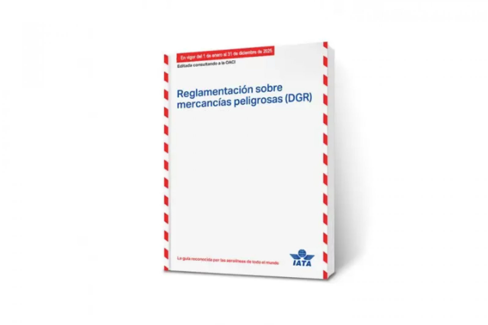 Libro Reglamentación IATA-DGR 67 Ed. 2026 Español